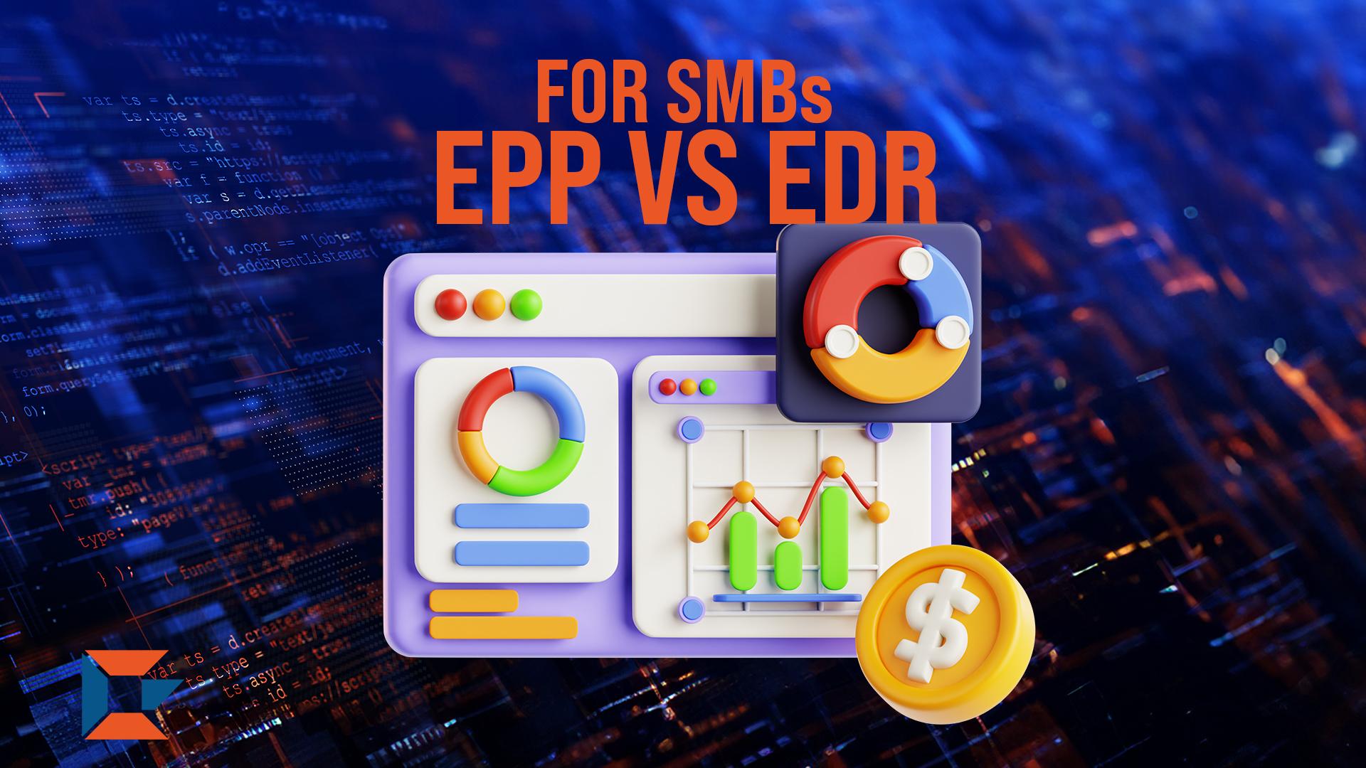EPP vs. EDR for SMBs: Choosing the Right Endpoint Security Solution - www.itfunk.org